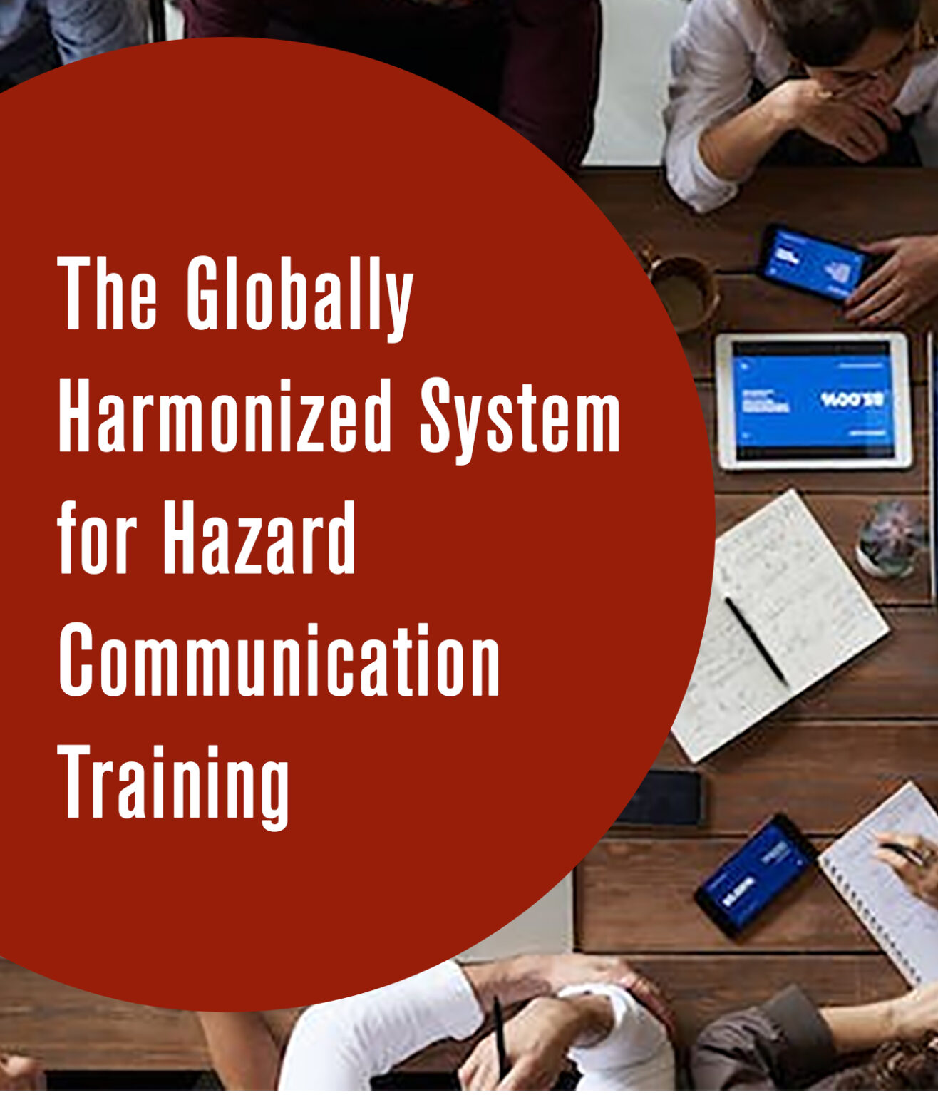 The Globally Harmonized System for Hazard Communication Training ...